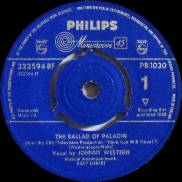 ・アーティスト Johnny Western ・タイトル The Ballad Of Paladin / The Guns Of Rio Muerto ・レーベル・型番 PHILIPS 322594BF ・フォーマット 7インチレコード ・...