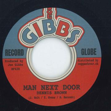 ・アーティスト Dennis Brown / Joe Gibbs & The Professionals ・タイトル Man Next Door / Get Away ・レーベル・型番 Joe Gibbs/Reggae Fever EU R...