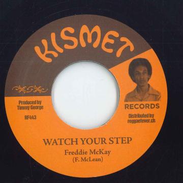 ・アーティスト Freddie Mckay / Progressions ・タイトル Watch Your Step / Dum Dum Song (Please Give Me Love) ・レーベル・型番 Kismet//Reggae ...