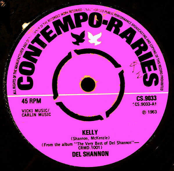 ・アーティスト Del Shannon ・タイトル Kelly / The Answer To Everything ・レーベル・型番 CONTEMPO-RARIES CS9033 ・フォーマット 7インチレコード ・コンディション(盤) ...