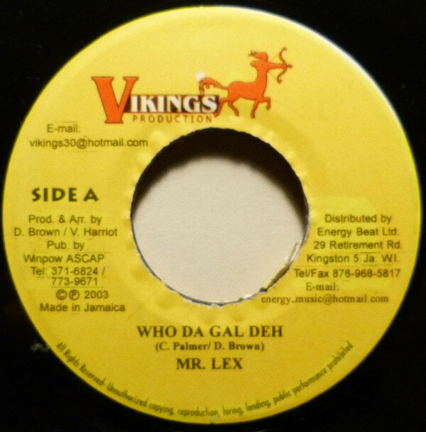 ・アーティスト Mr. Lexx ・タイトル Who Da Gal Deh ・レーベル・型番 Vikings Production NONE ・フォーマット 7インチレコード ・コンディション(盤) 良い (VG+) ・コンディション(ジャ...