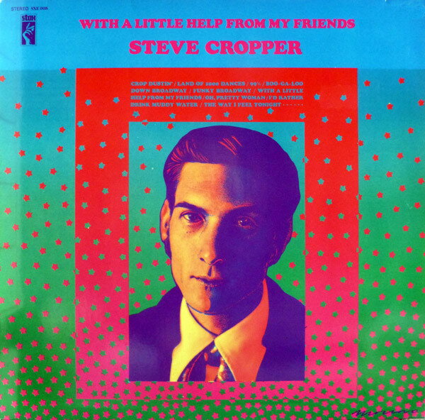 ・アーティスト Steve Cropper ・タイトル With A Little Help From My Friends ・レーベル・型番 Stax SXE008 ・フォーマット LPレコード ・コンディション(盤) 良い (VG+) ...