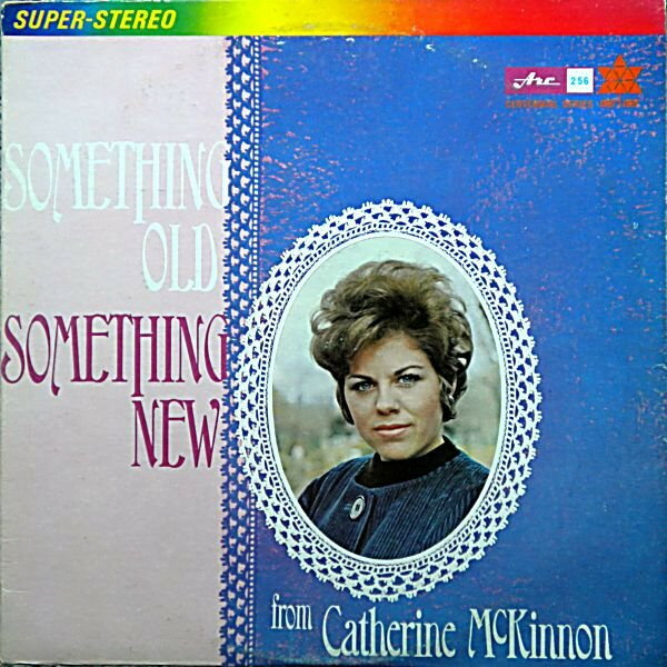 ・アーティスト Catherine McKinnon ・タイトル Something Old Something New ・レーベル・型番 Arc Records AS256 ・フォーマット LPレコード ・コンディション(盤) 良い (V...