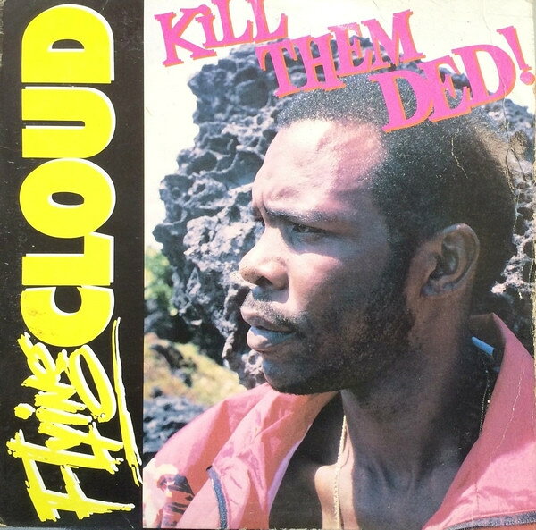 ・アーティスト Flying Cloud ・タイトル Kill Them Ded! ・レーベル・型番 JW Productions JWFC053 ・フォーマット LPレコード ・コンディション(盤) 良い (VG+) ・コンディション(ジ...