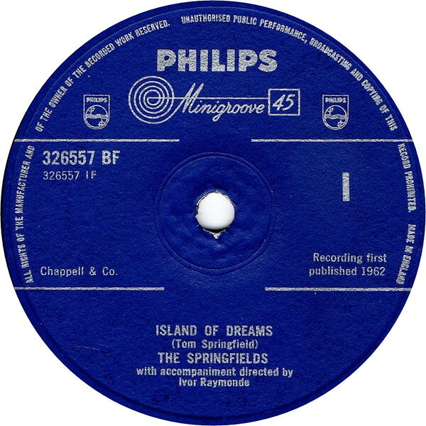 ・アーティスト Springfields ・タイトル Island Of Dreams ・レーベル・型番 Philips 326557BF ・フォーマット 7インチレコード ・コンディション(盤) 可 (VG) ・コンディション(ジャケット...