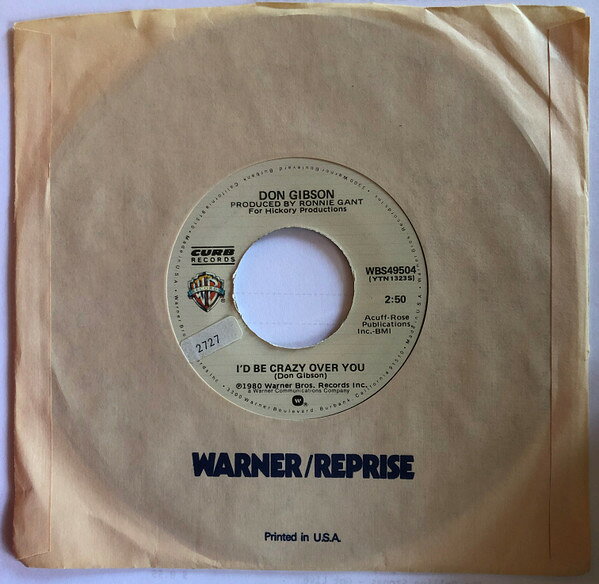 ・アーティスト Don Gibson ・タイトル I'd Be Crazy Over You / Somewhere Between Yesterday ・レーベル・型番 Warner Bros. Records WBS49504 ・フォー...