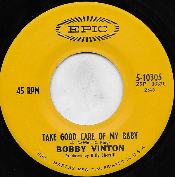 ・アーティスト Bobby Vinton ・タイトル Take Good Care Of My Baby ・レーベル・型番 EPIC 510305 ・フォーマット 7インチレコード ・コンディション(盤) 可 (VG) ・コンディション(ジ...