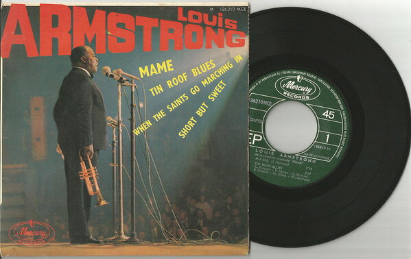 ・アーティスト Louis Armstrong ・タイトル Mame / Tin Roof Blues / When The Saints Go Marching In / Short But Sweet ・レーベル・型番 MERCURY ...
