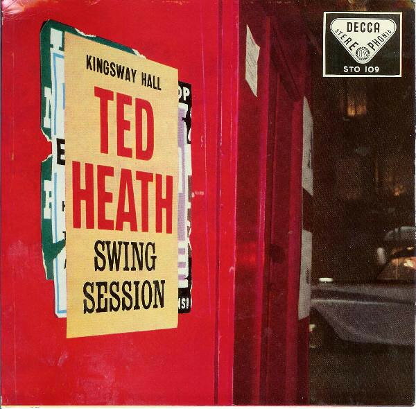 ・アーティスト Ted Heath & His Music ・タイトル Ted Heath Swing Session ・レーベル・型番 Decca STO109 ・フォーマット 7インチレコード ・コンディション(盤) 良い (VG+) ...