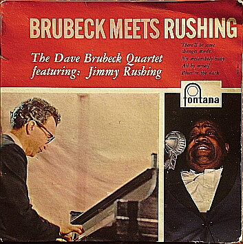 ・アーティスト Dave Brubeck Quartet, Jimmy Rushing ・タイトル Brubeck Meets Rushing ・レーベル・型番 Fontana 467243TE ・フォーマット 7インチレコード ・コンディ...