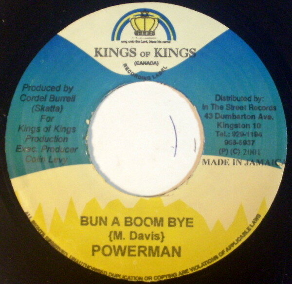 ・アーティスト Powerman / Madd Anju ・タイトル Bun A Boom Bye / Not Fine ・レーベル・型番 Kings of Kings NONE ・フォーマット 7インチレコード ・コンディション(盤) 可...