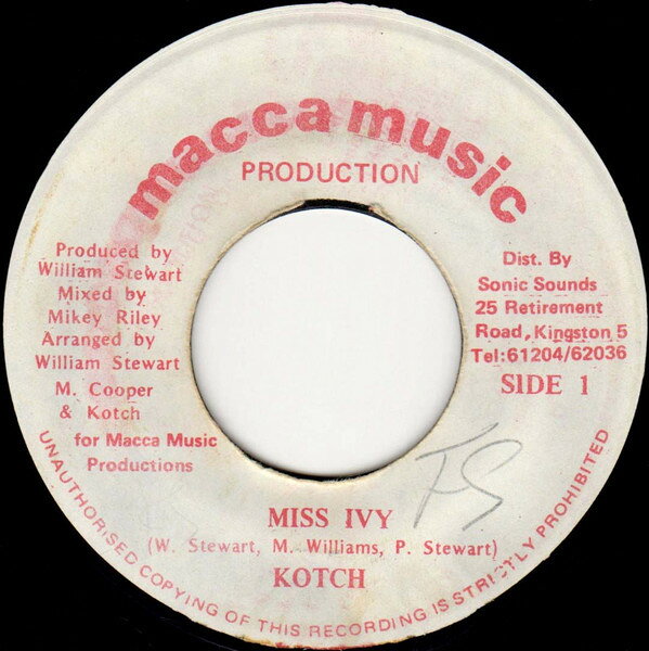 ・アーティスト Kotch / Michael Cooper (2) & Kotch ・タイトル Miss Ivy / Ivy Come Home ・レーベル・型番 Macca Music Production NONE ・フォーマット 7...