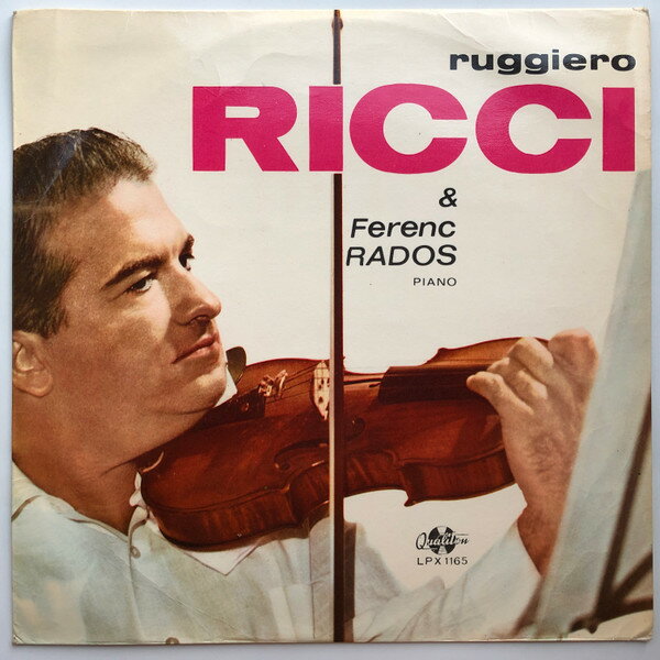 ・アーティスト Ruggiero Ricci, Ferenc Rados ・タイトル Ruggiero Ricci & Ferenc Rados ・レーベル・型番 QUALITON LPX1165 ・フォーマット LPレコード ・コンディシ...