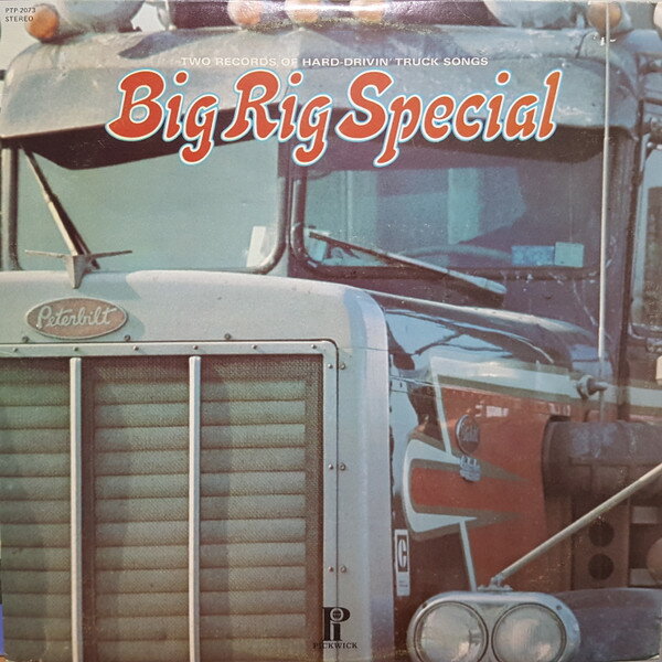 ・アーティスト Various ・タイトル Big Rig Special ・レーベル・型番 Pickwick PTP2073 ・フォーマット LPレコード ・コンディション(盤) 良い (VG+) ・コンディション(ジャケット) 良い (...