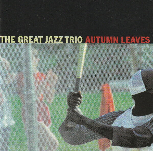 ・アーティスト Great Jazz Trio ・タイトル Autumn Leaves ・レーベル・型番 Eighty-Eight's DYCP10086 ・フォーマット CD ・コンディション(盤) 非常に良い(EX) ・コンディション(...