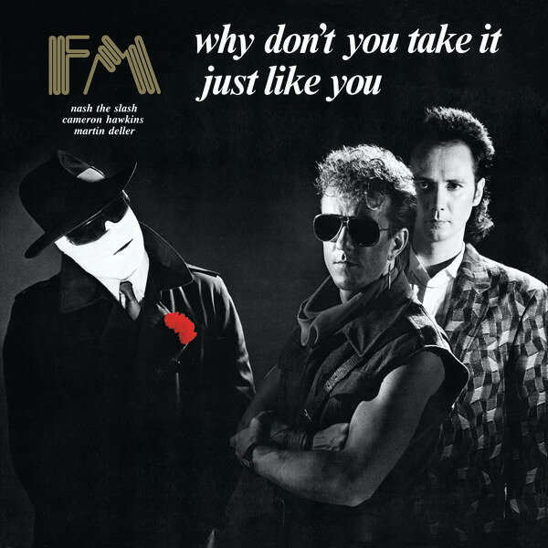 ・アーティスト FM (3) ・タイトル Why Don't You Take It / Just Like You ・レーベル・型番 MCA Records MCA23634 ・フォーマット 12インチレコード ・コンディション(盤) 良...