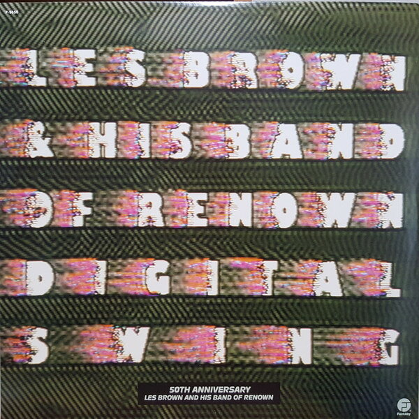 ・アーティスト Les Brown & His Band Of Renown ・タイトル Digital Swing (50th Anniversary) ・レーベル・型番 Fantasy F9650 ・フォーマット LPレコード ・コンデ...