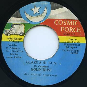 ・アーティスト Gold Dust (3) ・タイトル Glaze A Mi Gun ・レーベル・型番 Cosmic Force Music COS002 ・フォーマット 7インチレコード ・コンディション(盤) 良い (VG+) ・コンデ...