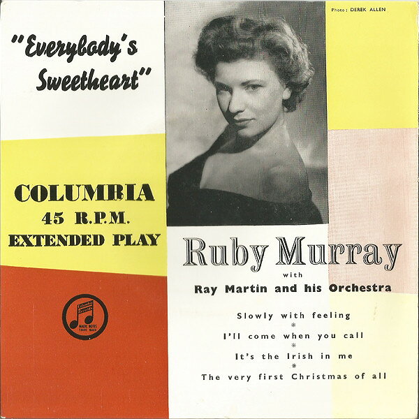 ・アーティスト Ruby Murray, Ray Martin & His Orchestra ・タイトル Everybody's Sweetheart ・レーベル・型番 COLUMBIA SEG7620 ・フォーマット 7インチレコード ...