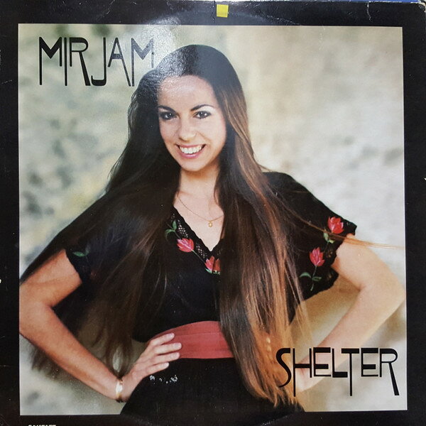 ・アーティスト Mirjam (5) ・タイトル Shelter ・レーベル・型番 Comfort Records JM8361 ・フォーマット LPレコード ・コンディション(盤) 良い (VG+) ・コンディション(ジャケット) 可 (...