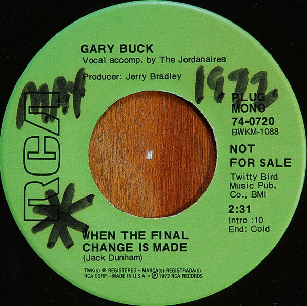 ・アーティスト Gary Buck (2) ・タイトル When The Final Change Is Made / R. R. #2 ・レーベル・型番 RCA 740720PROMO ・フォーマット 7インチレコード ・コンディション(...