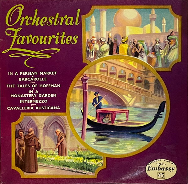 ・アーティスト Embassy Light Symphony Orchestra Conducted By Lionel Hale ・タイトル Orchestral Favourites ・レーベル・型番 Embassy WEP1009 ・...