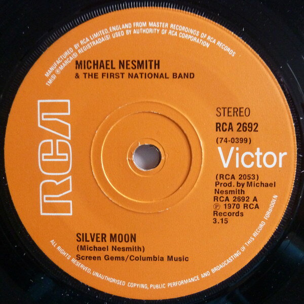 ・アーティスト Michael Nesmith & The First National Band ・タイトル Silver Moon ・レーベル・型番 RCA Victor RCA2692 ・フォーマット 7インチレコード ・コンディショ...