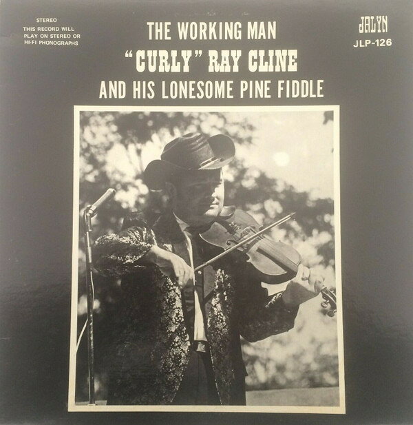 ・アーティスト Curly Ray Cline ・タイトル The Working Man ・レーベル・型番 Jalyn Records JLP126 ・フォーマット LPレコード ・コンディション(盤) 良い (VG+) ・コンディション...