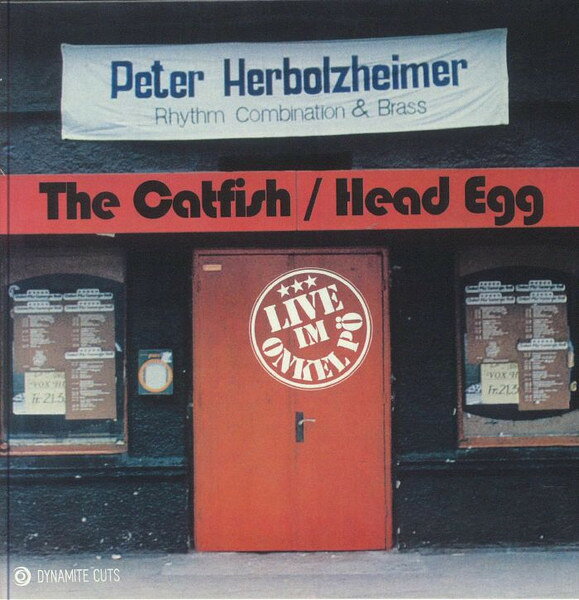 ・アーティスト Peter Herbolzheimer Rhythm Combination & Brass ・タイトル The Catfish / Head Egg ・レーベル・型番 Dynamite Cuts DYNAM7143 ・フォ...