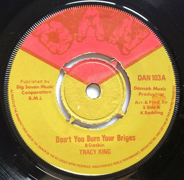 ・アーティスト Tracy King ・タイトル Don't You Burn Your Bridges ・レーベル・型番 Dan DAN103 ・フォーマット 7インチレコード ・コンディション(盤) 可 (VG) ・コンディション(ジャ...