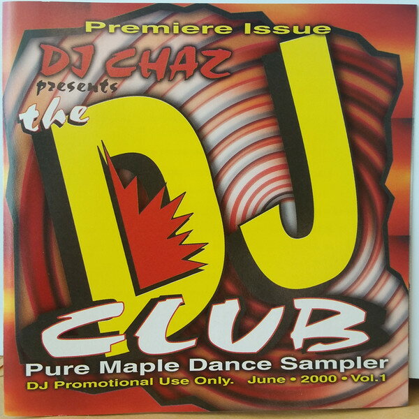 ・アーティスト DJ Chaz ・タイトル Presents The Dj Club Pure Maple Dance Sampler Vol 1 ・レーベル・型番 DBS Duplication DBS602 ・フォーマット CD ・コン...