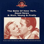 ・アーティスト Various ・タイトル The Belle Of New York, Good News, Rich, Young And Pretty ・レーベル・型番 EMI CDP7948692 ・フォーマット CD ・コンディシ...