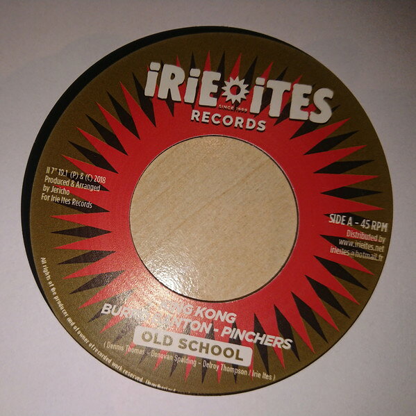 ・アーティスト King Kong , Burro Banton , Pinchers ・タイトル Old School ・レーベル・型番 Irie Ites Records NONE ・フォーマット 7インチレコード ・コンディション(盤...