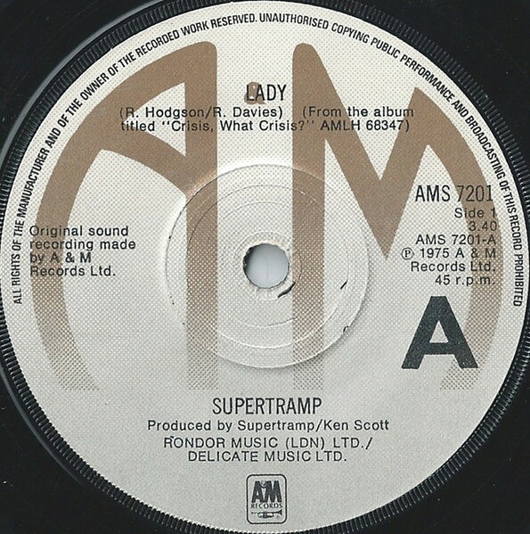 ・アーティスト Supertramp ・タイトル Lady / You Started Laughing When I Held You In My Arms ・レーベル・型番 A&M Records AMS7201 ・フォーマット 7イン...