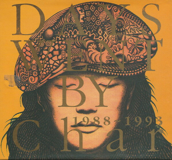 ・アーティスト Char ・タイトル Days Went By 1988-1993 ・レーベル・型番 Edoya Records EDCR701 ・フォーマット CD ・コンディション(盤) 良い (VG+) ・コンディション(ジャケット)...
