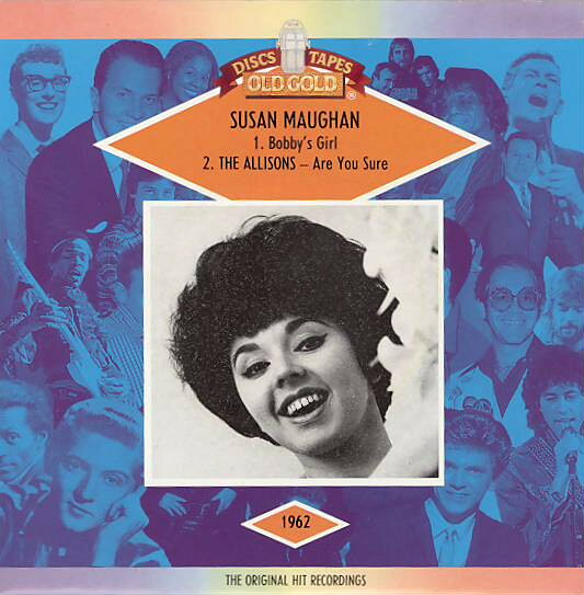 ・アーティスト Susan Maughan / The Allisons ・タイトル Bobby's Girl / Are You Sure ・レーベル・型番 Old Gold OG9247 ・フォーマット 7インチレコード ・コンディショ...