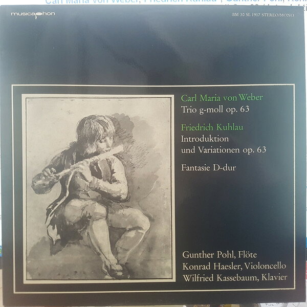 ・アーティスト Gunther Pohl, Konrad Haesler, Wilfried Kassebaum ・タイトル Weber / Kuhlau: Trio G-moll Op. 63 / Introduktion Und Var...