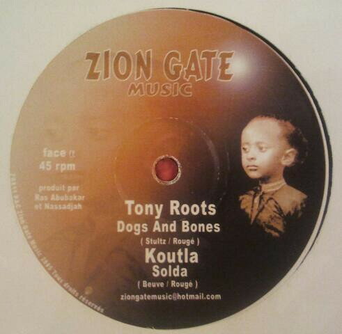 ・アーティスト Nassadjah / Tony Roots; Koutla ・タイトル L'homme; From Afar Riddim / Dogs And Bones; Solda ・レーベル・型番 Zion Gate ZG011 ...