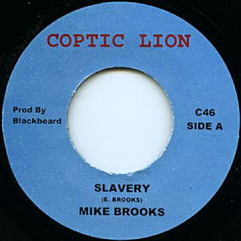 ・アーティスト Mike Brooks ・タイトル Slavery / Dub ・レーベル・型番 Coptic Lion C46 ・フォーマット 7インチレコード ・コンディション(盤) 新品 (M) ・コンディション(ジャケット) ・コン...