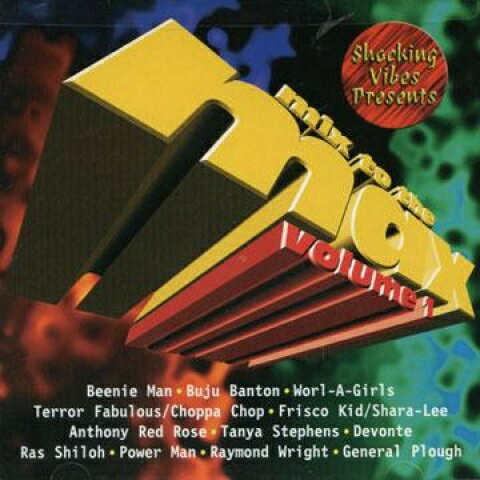 ・アーティスト Various ・タイトル Mix To The Max Volume 1: Shocking Vibes Presents ・レーベル・型番 VP US/Shocking Vibes VPCD2065 ・フォーマット CD...