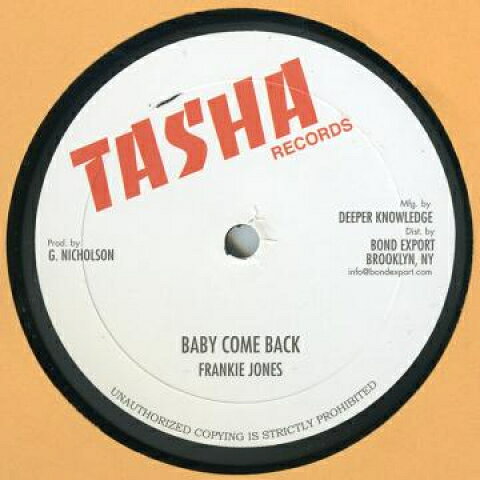 ・アーティスト Frankie Jones / Steve Knight; Michael Palmer ・タイトル Baby Come Back / Feel Like Dancing; Jah Is On My Mind ・レーベル・型...