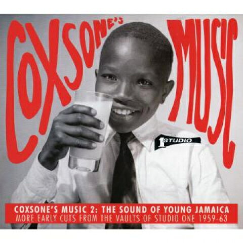 ・アーティスト Various ・タイトル Coxsone's Music 2: The Sound Of Young Jamaica - More Early Cuts From The Vaults Of Studio One 1959...