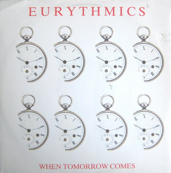 ・アーティスト Eurythmics ・タイトル When Tomorrow Comes (Extended Version)(Orchestral Version) / Take Your Pain Away ・レーベル・型番 RCA D...