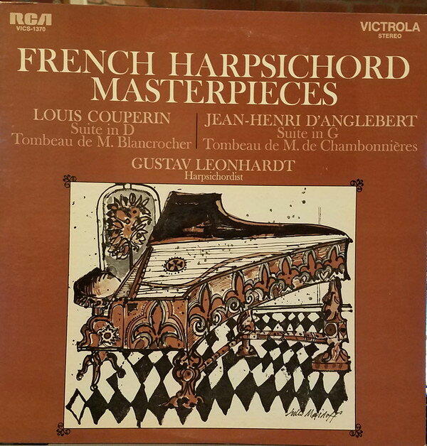 ・アーティスト Gustav Leonhardt ・タイトル French Harpsichord Masterpieces ・レーベル・型番 RCA VICS1370 ・フォーマット LPレコード ・コンディション(盤) 良い (VG+)...
