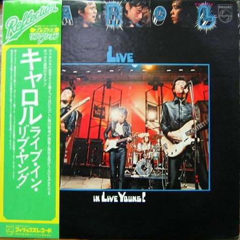 ・アーティスト キャロル ・タイトル Live In Live Young ・レーベル・型番 PHILIPS FX6012 ・フォーマット LPレコード ・コンディション(盤) 良い (VG+) ・コンディション(ジャケット) 良い (VG...
