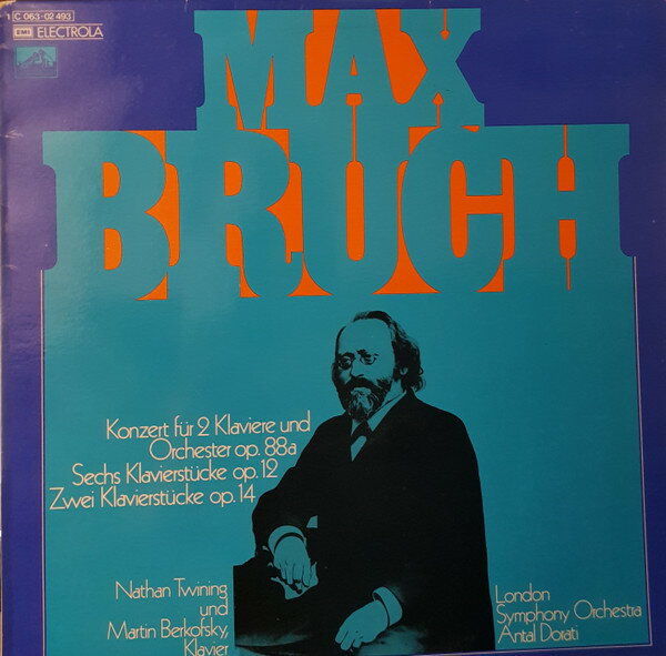 ・アーティスト Max Bruch, London Symphony Orchestra, Nathan Twining, Martin Berkofsky, Antal Dorati ・タイトル Konzerte Fur 2 Klavie...