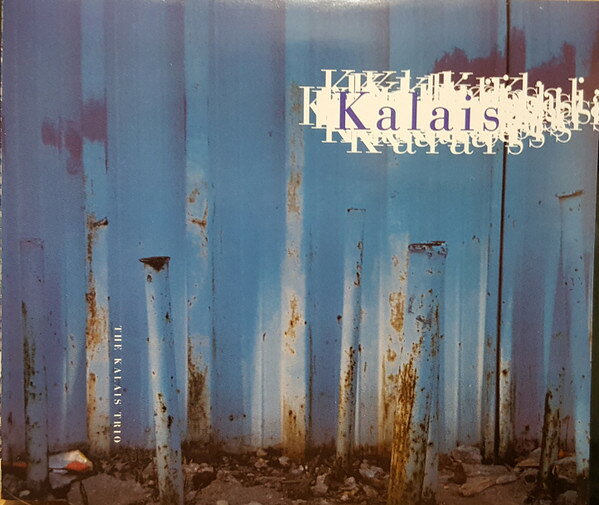 ・アーティスト Kalais Trio ・タイトル Kalais ・レーベル・型番 Not On Label KAL001 ・フォーマット CD ・コンディション(盤) 良い (VG+) ・コンディション(ジャケット) ・コンディション(帯...
