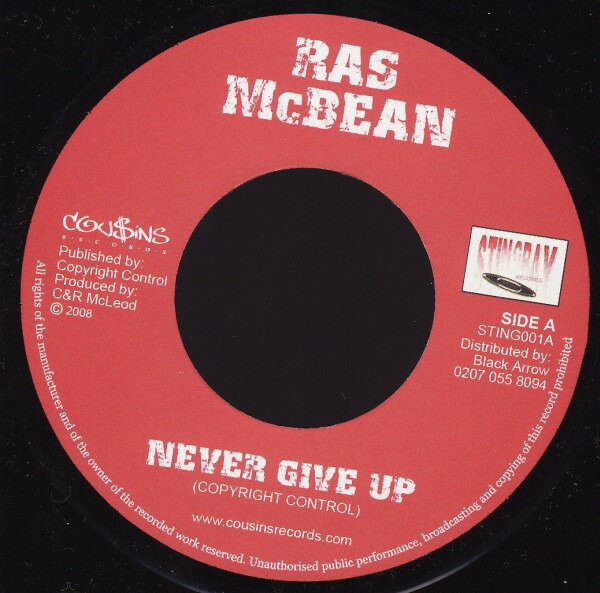 ・アーティスト Ras McBean / Bushman ・タイトル Never Give Up / King Selassie ・レーベル・型番 Stingray STING001 ・フォーマット 7インチレコード ・コンディション(盤)...