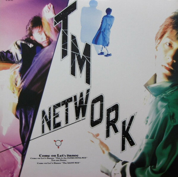 ・アーティスト TM NETWORK ・タイトル Come on Let's Dance (This is the FANKS DYNA-MIX) / You can Dance / Come on Let's Dance (The SAI...