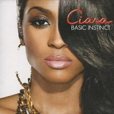 ・アーティスト Ciara ・タイトル Basic Instinct ・レーベル・型番 LaFace 88697720922 ・フォーマット CD ・コンディション(盤) 新品 (M) ・コンディション(ジャケット) ・コンディション(帯)...